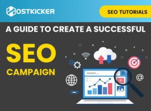 A guide to create a successful SEO campaign - Hostkicker