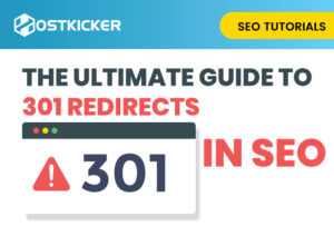 The Ultimate Guide to 301 redirects in SEO. - Hostkicker