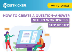 How to create a Question-Answer site in WordPress (step-by-step)